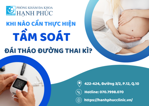 KHI NÀO CẦN THỰC HIỆN TẦM SOÁT ĐÁI THÁO ĐƯỜNG THAI KÌ? - Phòng Khám Hạnh Phúc